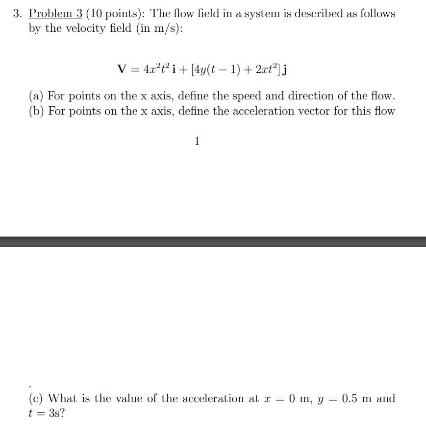 Solved 3. Problem 3 (10 points: The flow field in a system | Chegg.com