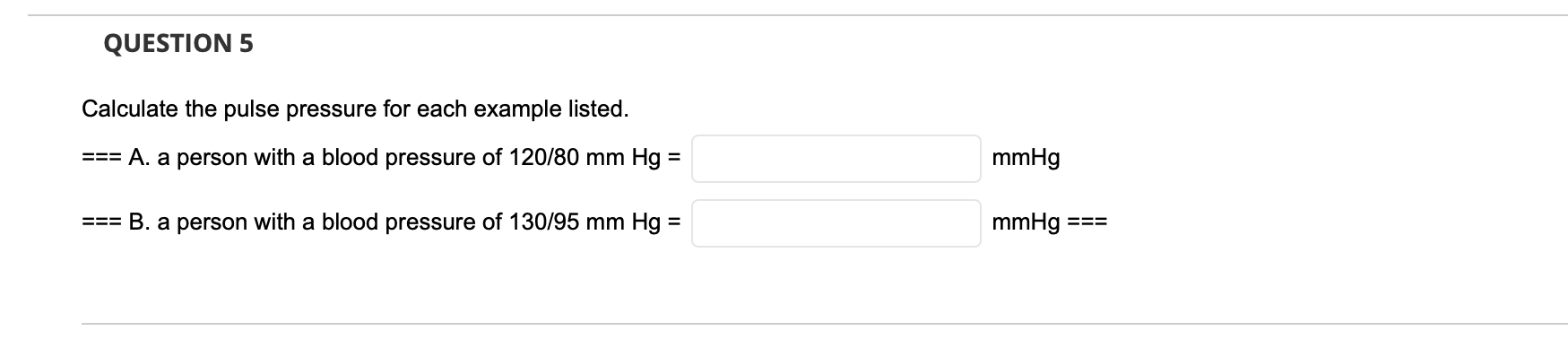 Solved QUESTION 5 Calculate the pulse pressure for each | Chegg.com