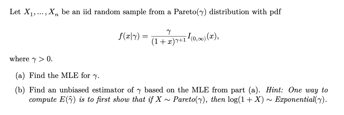 Solved Let X1,…,Xn be an iid random sample from a Pareto(γ) | Chegg.com