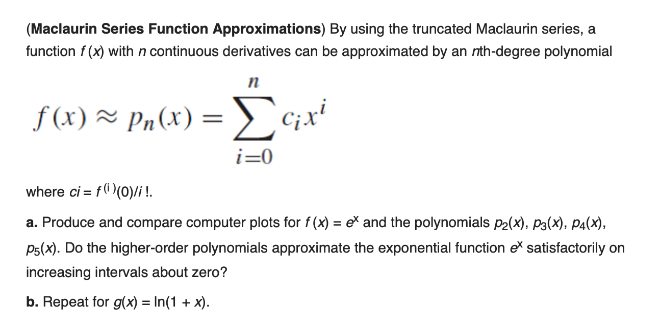 Solved (Maclaurin Series Function Approximations) By using | Chegg.com