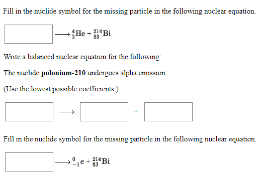 Solved Fill in the nuclide symbol for the missing particle | Chegg.com