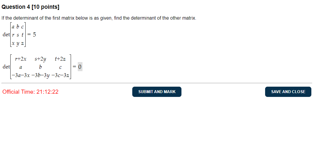 Solved If the determinant of the first matrix below is as | Chegg.com