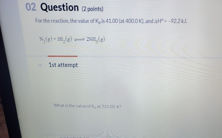 Solved 02 Question (2 points) For the reaction, the value of | Chegg.com