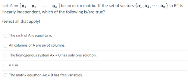 Solved Let A=[a1a2⋯an] be an m×n matrix. If the set of | Chegg.com