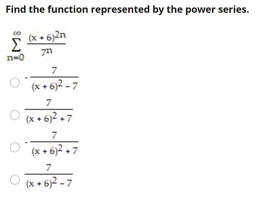 Solved Find the function represented by the power series. (x | Chegg.com