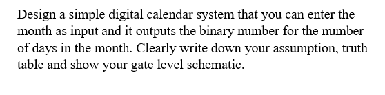 Solved design an optimized digital calender subsystem where | Chegg.com