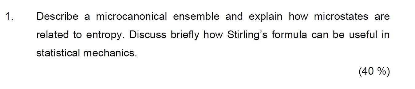 Solved Describe a microcanonical ensemble and explain how | Chegg.com