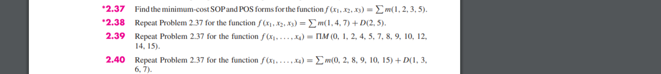 Solved *2.37 Find the minimum-cost SOP and POS forms for the | Chegg.com