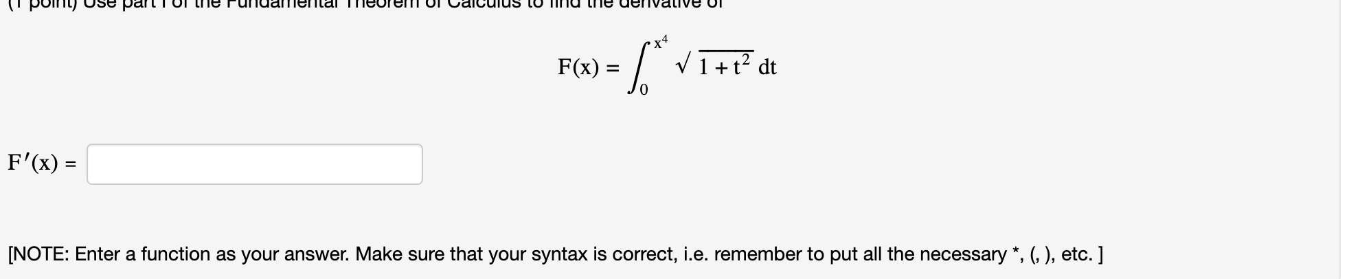 Solved F(x)=∫0x41+t2dt F′(x)= | Chegg.com