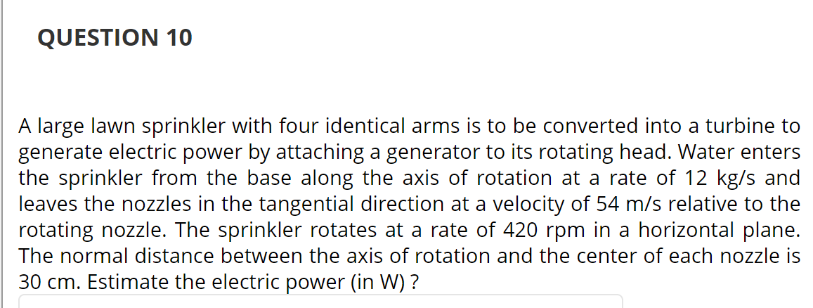 Solved A large lawn sprinkler with four identical arms is to | Chegg.com