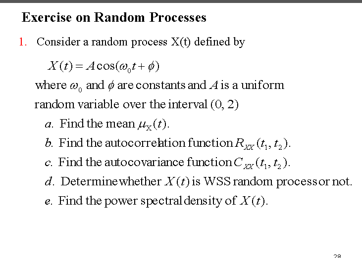 Solved Exercise on Random Processes 1. Consider a random | Chegg.com