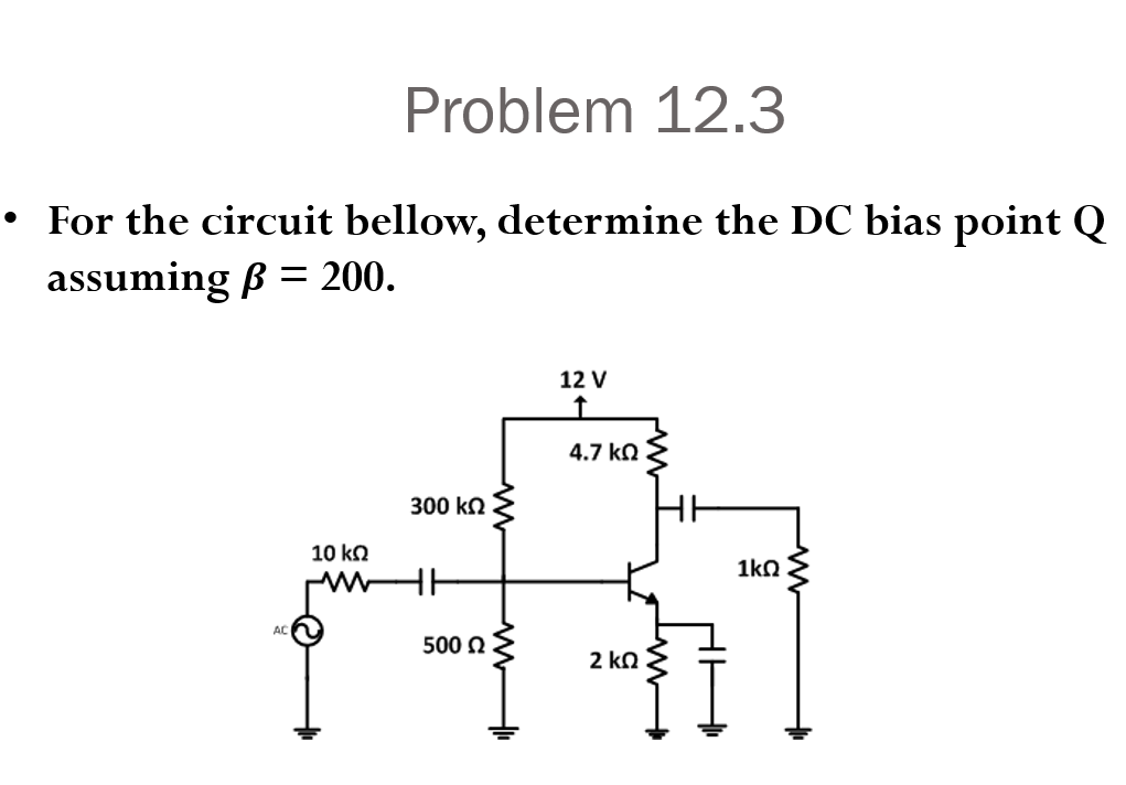 Solved Problem 12.3For the circuit bellow, determine the DC | Chegg.com