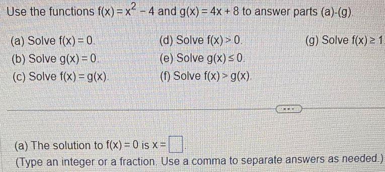 Solved Use the functions f(x)=x2−4 and g(x)=4x+8 to answer | Chegg.com