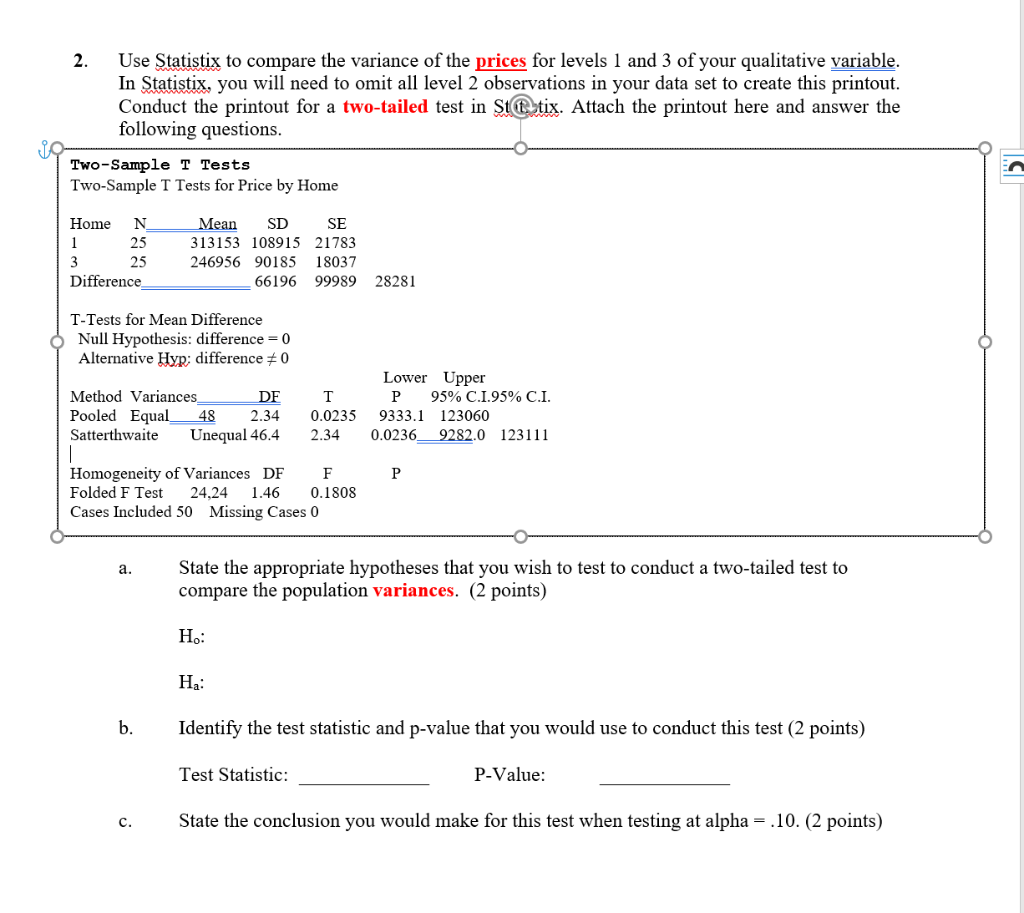 Solved 2. Use Statistix to compare the variance of the | Chegg.com