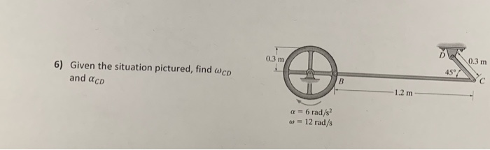 Solved 0.3 m 0.3 m 45°/ 6) Given the situation pictured, | Chegg.com