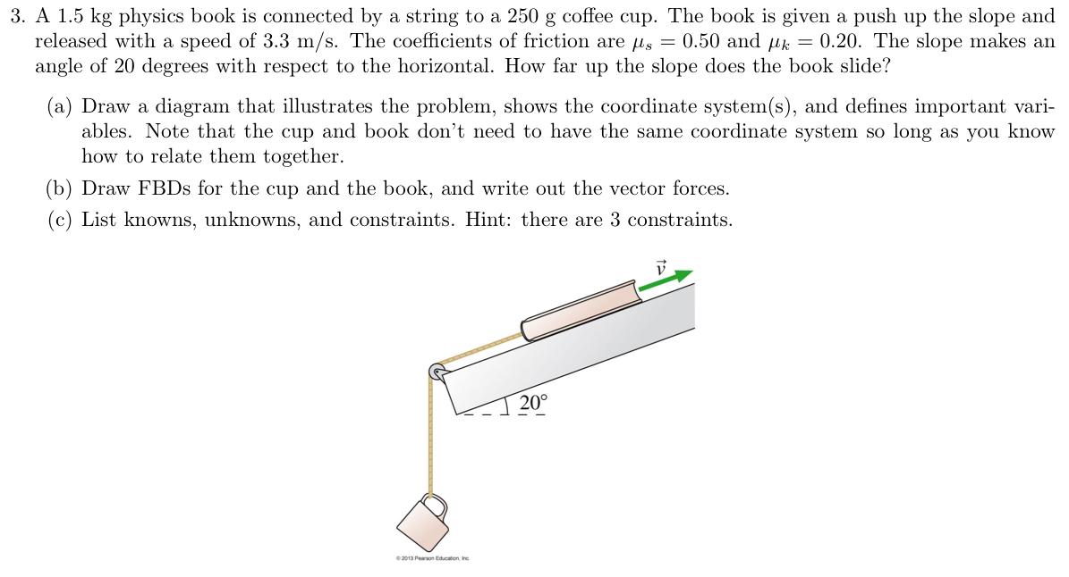 Solved 3. A 1.5 kg physics book is connected by a string to | Chegg.com