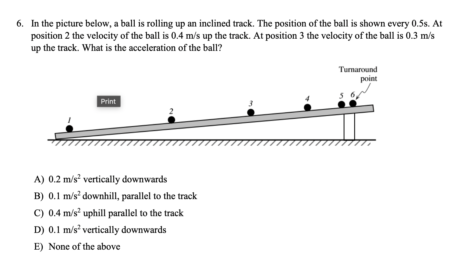 Solved In the picture below, a ball is rolling up an | Chegg.com