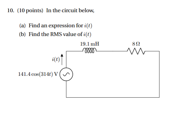 Solved 10. (10 points) In the circuit below, (a) Find an | Chegg.com
