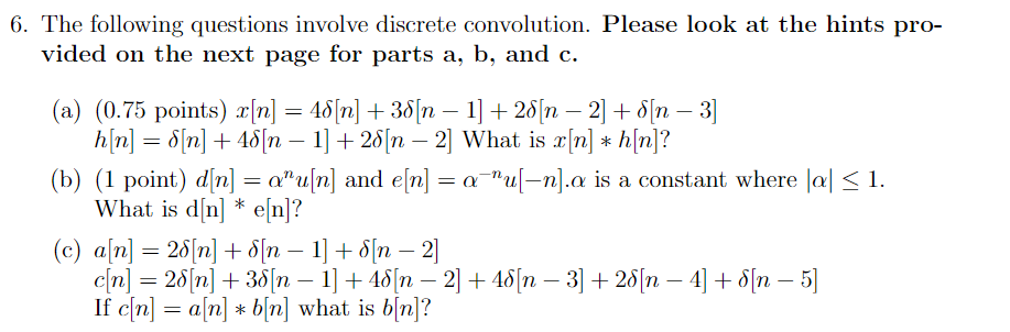 Solved The following questions involve discrete convolution. | Chegg.com