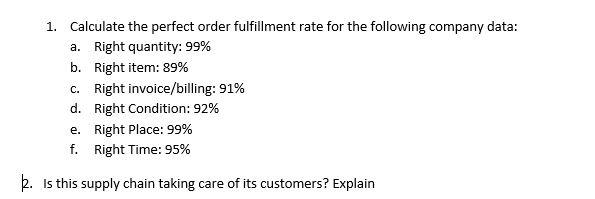 Solved 1. Calculate the perfect order fulfillment rate for | Chegg.com