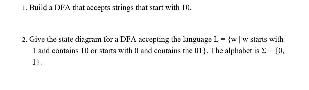 Solved 1 Build A Dfa That Accepts Strings That Start With 