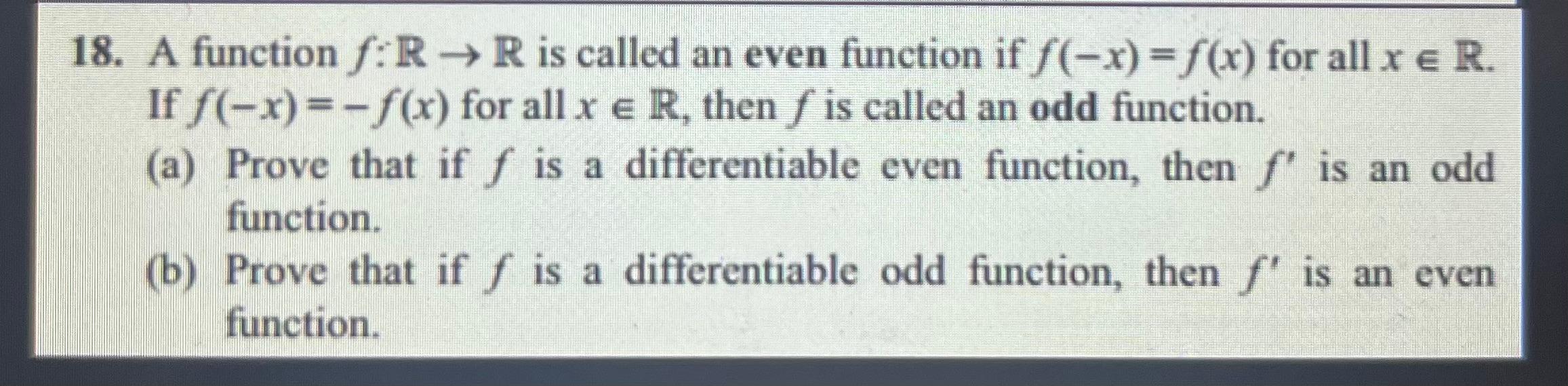 Solved 18. A function f:R→R is called an even function if | Chegg.com