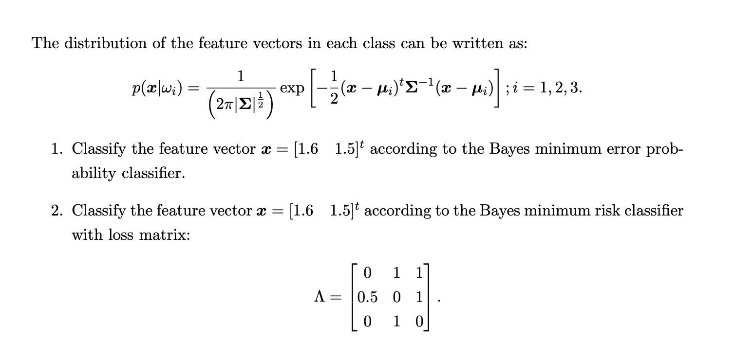 The distribution of the feature vectors in each class | Chegg.com
