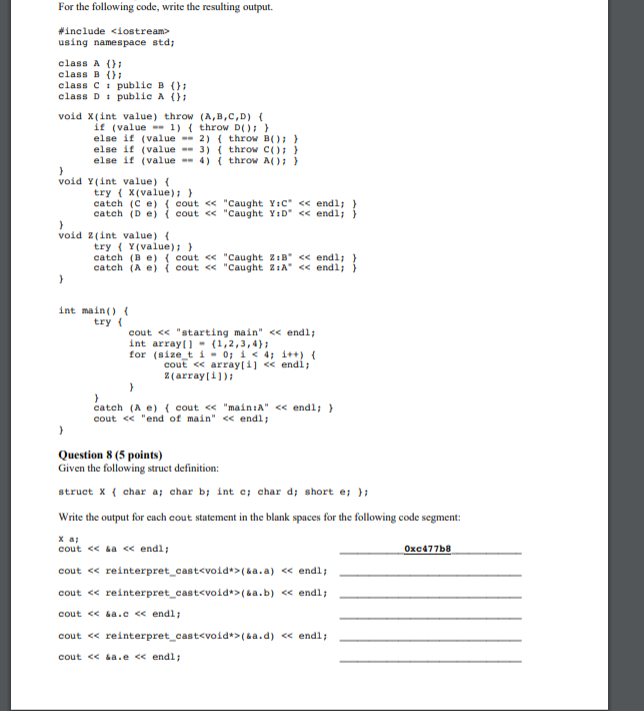 Solved For the following code, write the resulting output. | Chegg.com