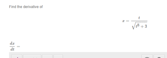 Solved Find the derivative of x=t8+3t dtdx= | Chegg.com