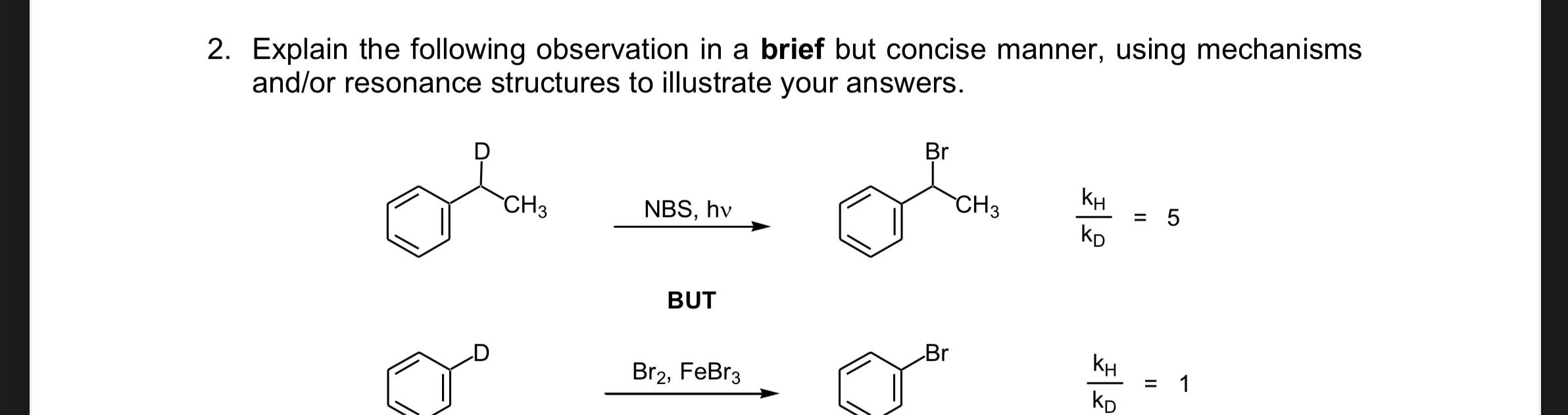 Solved Explain the following observation in a brief but | Chegg.com
