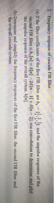 Solved 2. Frequency response of cascade FIR filter: @lfthe | Chegg.com
