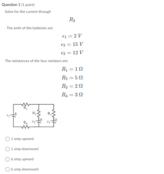 Solved Question 1 (1 point) Solve for the current through R3 | Chegg.com