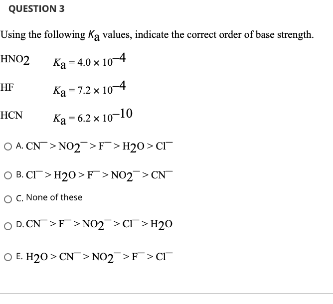 Solved QUESTION 3 Using the following Ka values, indicate | Chegg.com