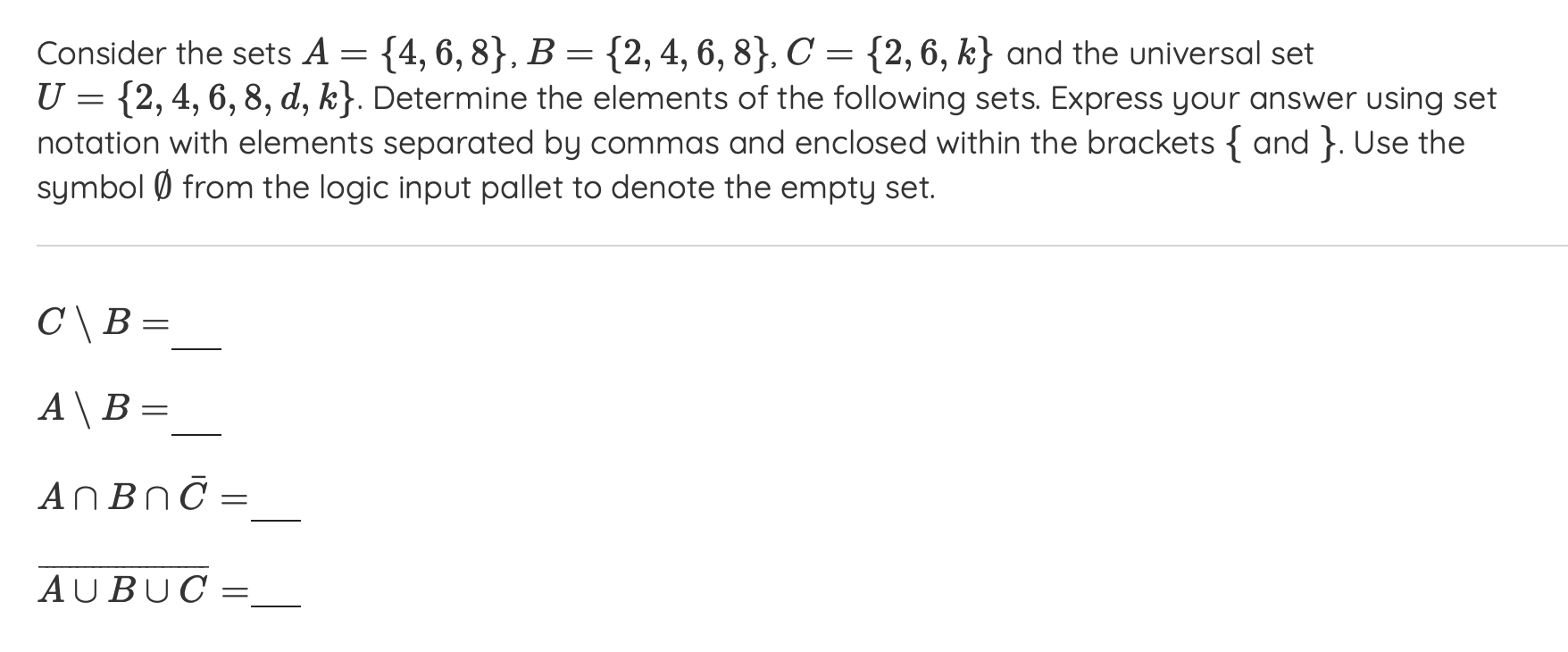 Solved Consider the sets A={4,6,8},B={2,4,6,8},C={2,6,k} and | Chegg.com