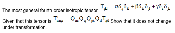 Solved The most general fourth-order isotropic tensor | Chegg.com