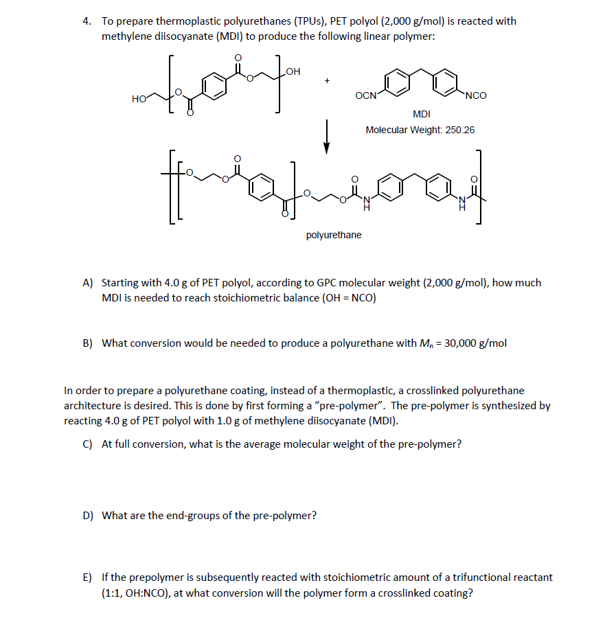 4. To prepare thermoplastic polyurethanes (TPUs), PET | Chegg.com