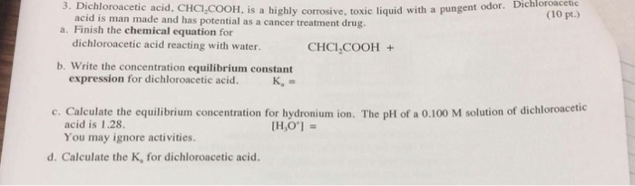 Solved Dichloroacetic acid, CHCl_2COOH, is a highly | Chegg.com