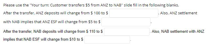 Solved Please use the "Your turn: Customer transfers $5 from | Chegg.com
