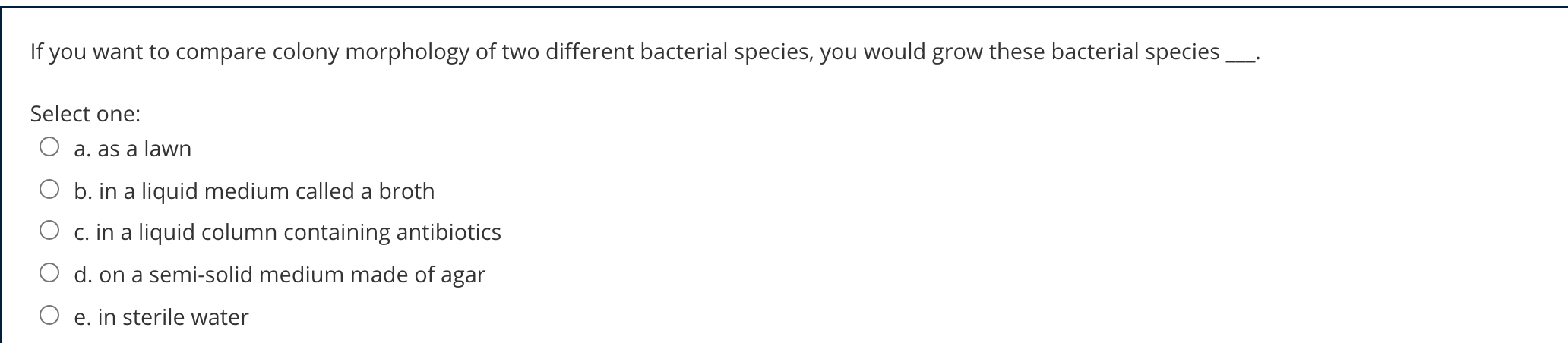 Solved If you want to compare colony morphology of two | Chegg.com