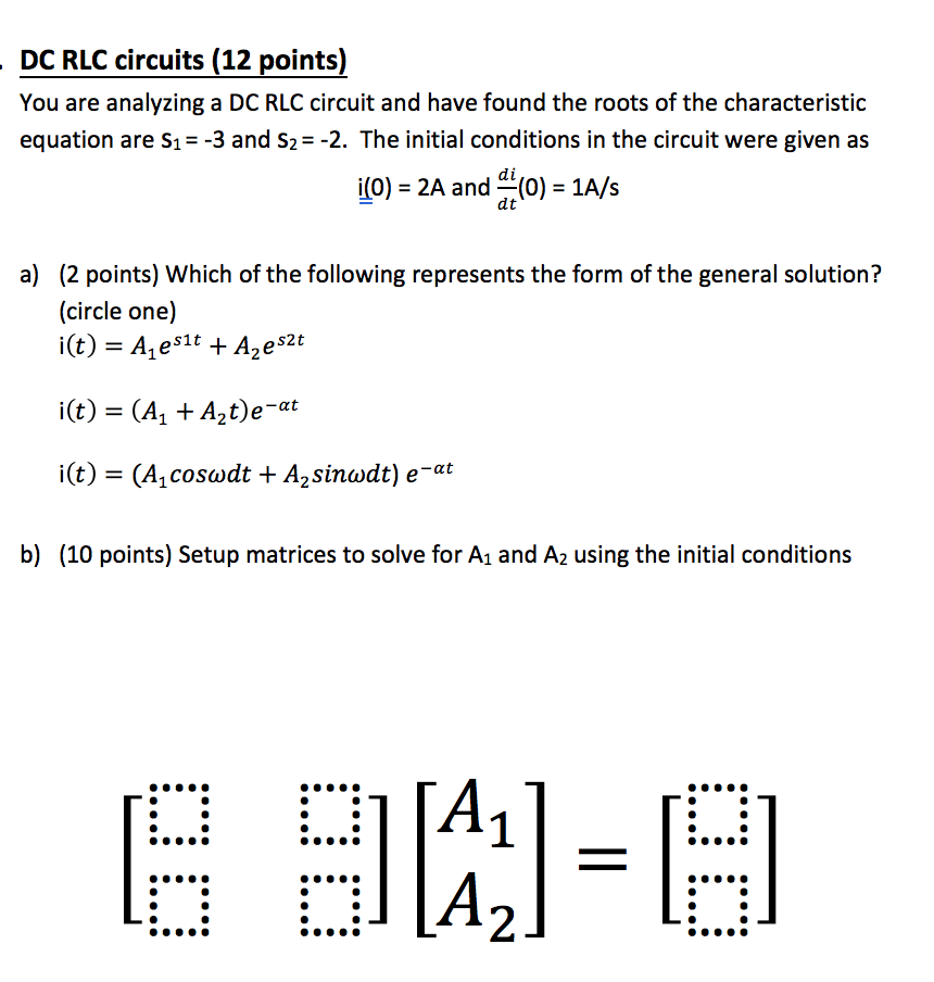 Solved: - DC RLC Circuits (12 Points) You Are Analyzing A ... | Chegg.com