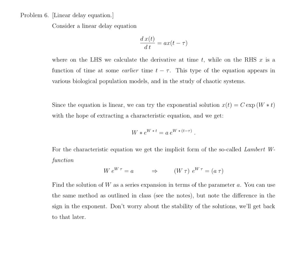 Solved Problem 6. [Linear delay equation.] Consider a linear | Chegg.com