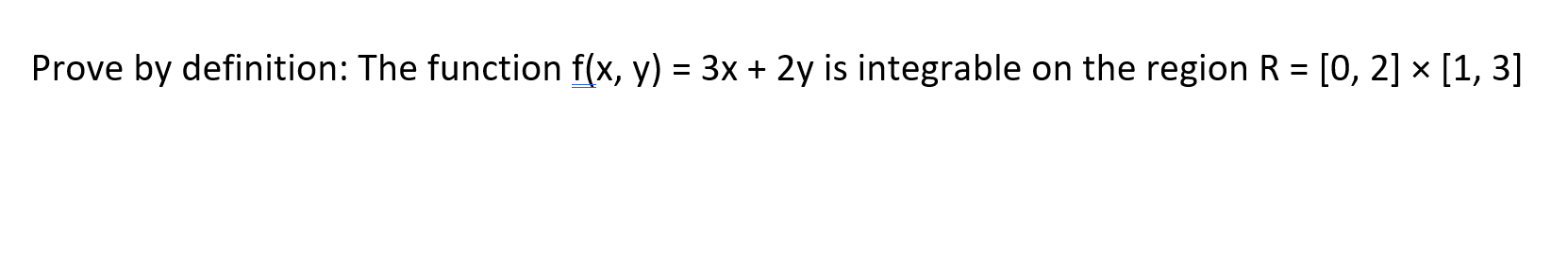 Solved Prove by definition: The function f(x, y) = 3x + 2y | Chegg.com