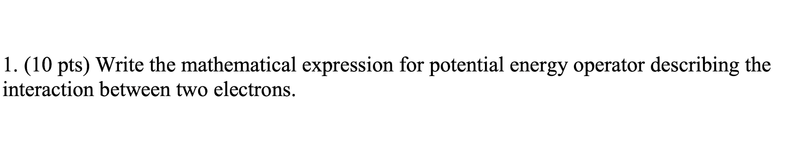Solved 1. (10 pts) Write the mathematical expression for | Chegg.com