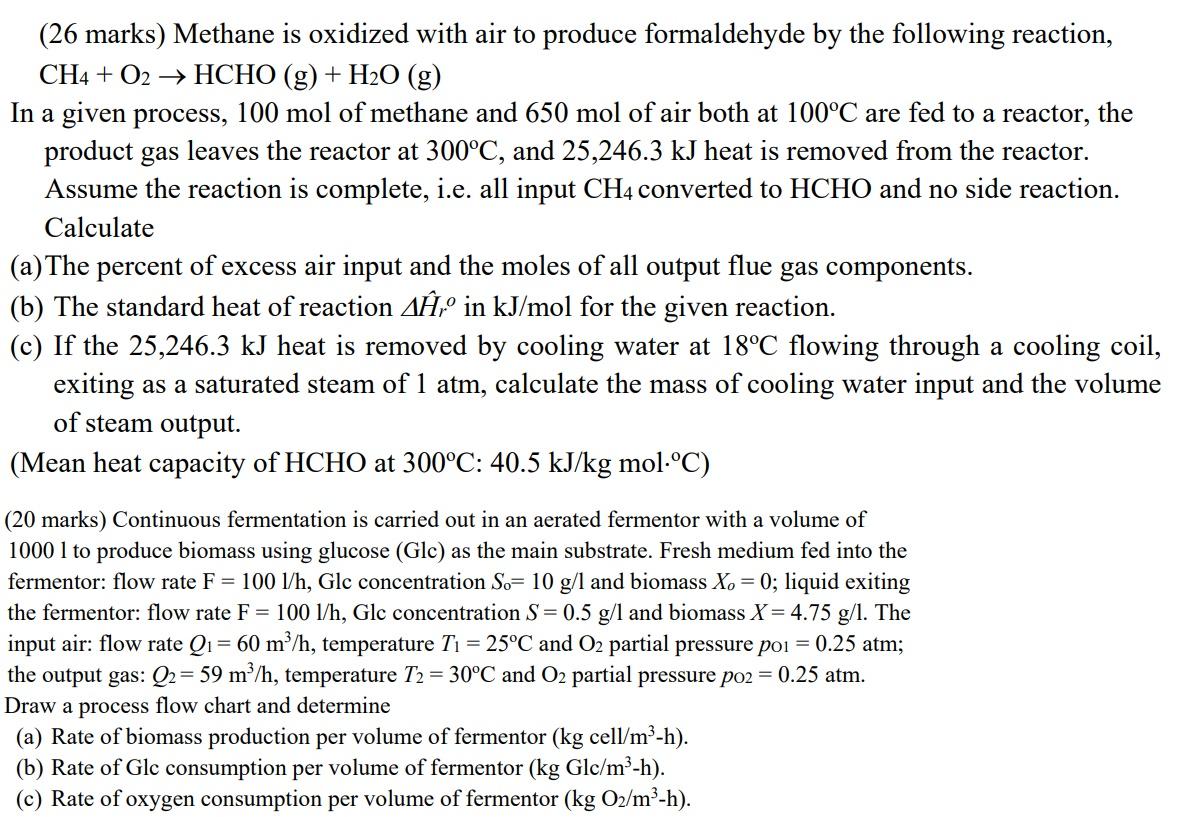 Solved (26 marks) Methane is oxidized with air to produce | Chegg.com