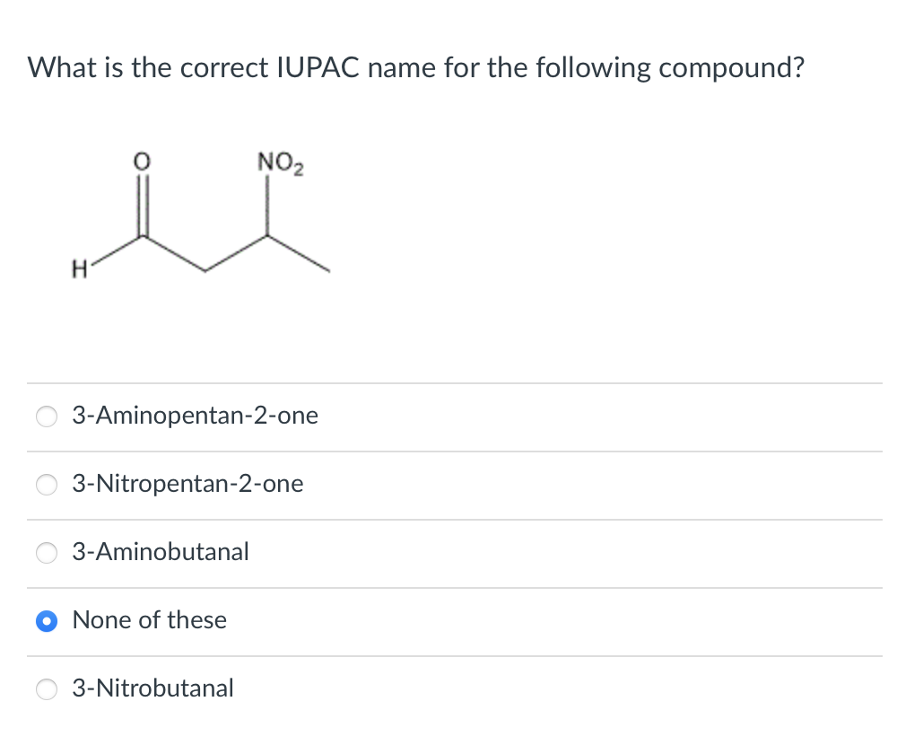 Solved What is the correct IUPAC name for the following | Chegg.com