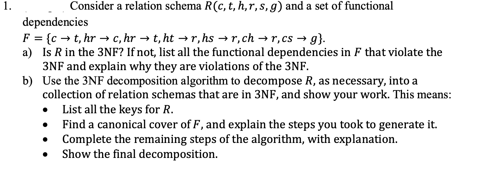 Solved Consider a relation schema R(c,t,h,r,s,g) and a set | Chegg.com