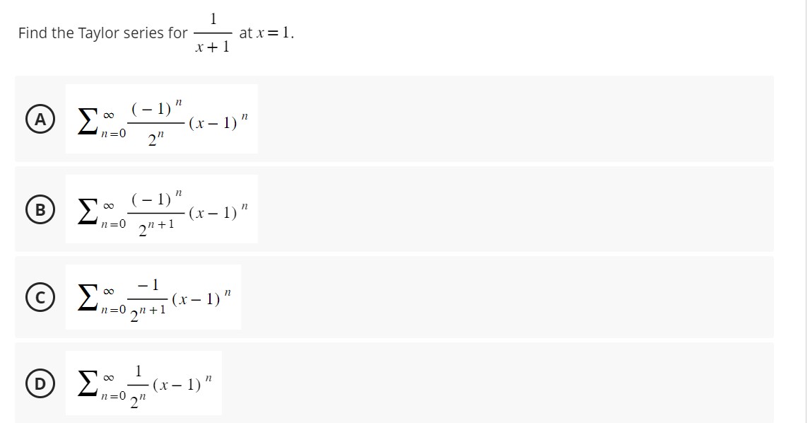 Solved Find the Taylor series for x+11 at x=1. (A) | Chegg.com