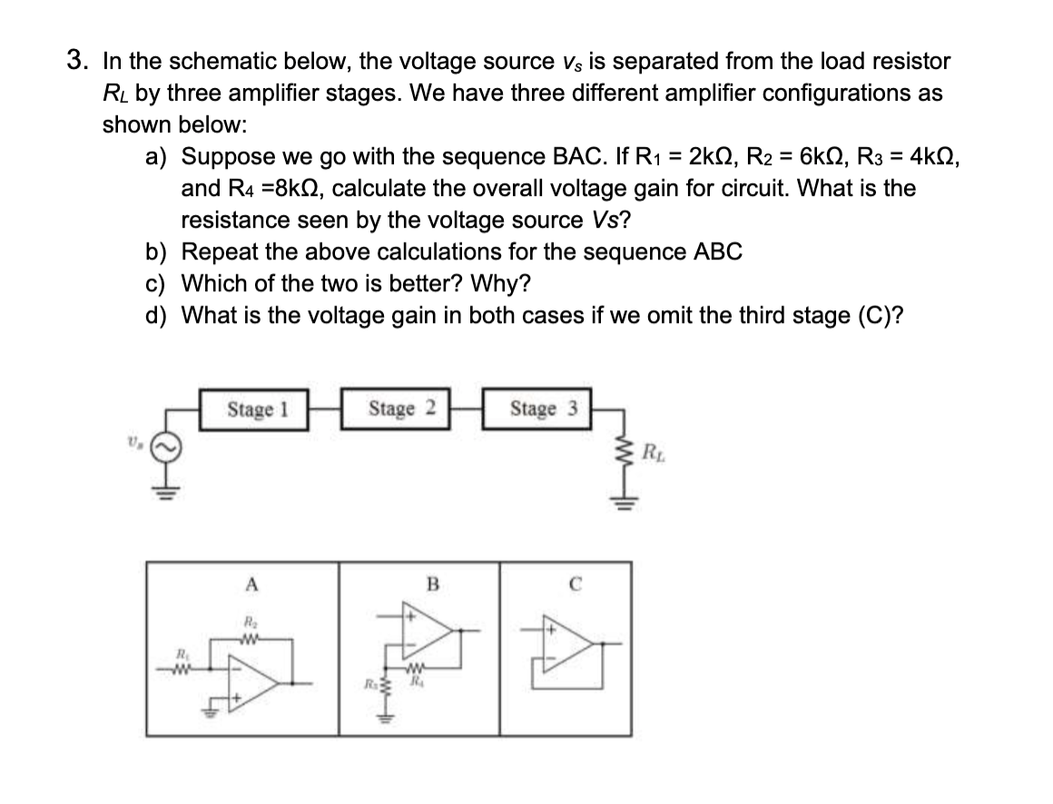Solved In the schematic below, the voltage source VS is | Chegg.com