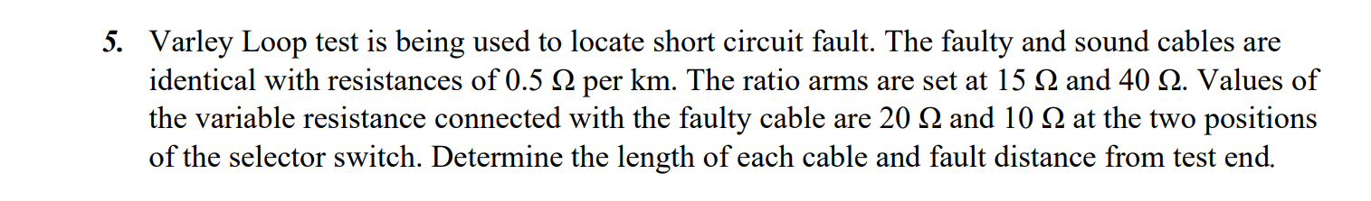 Solved 5. Varley Loop test is being used to locate short | Chegg.com