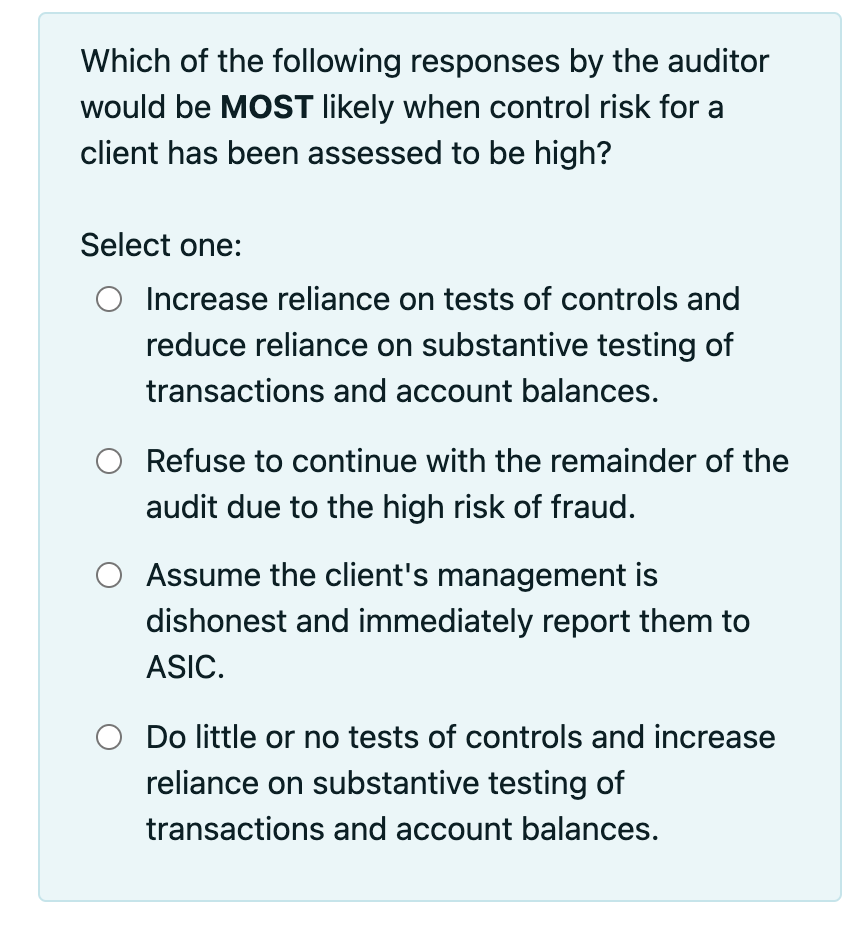 Solved Which of the following responses by the auditor would | Chegg.com